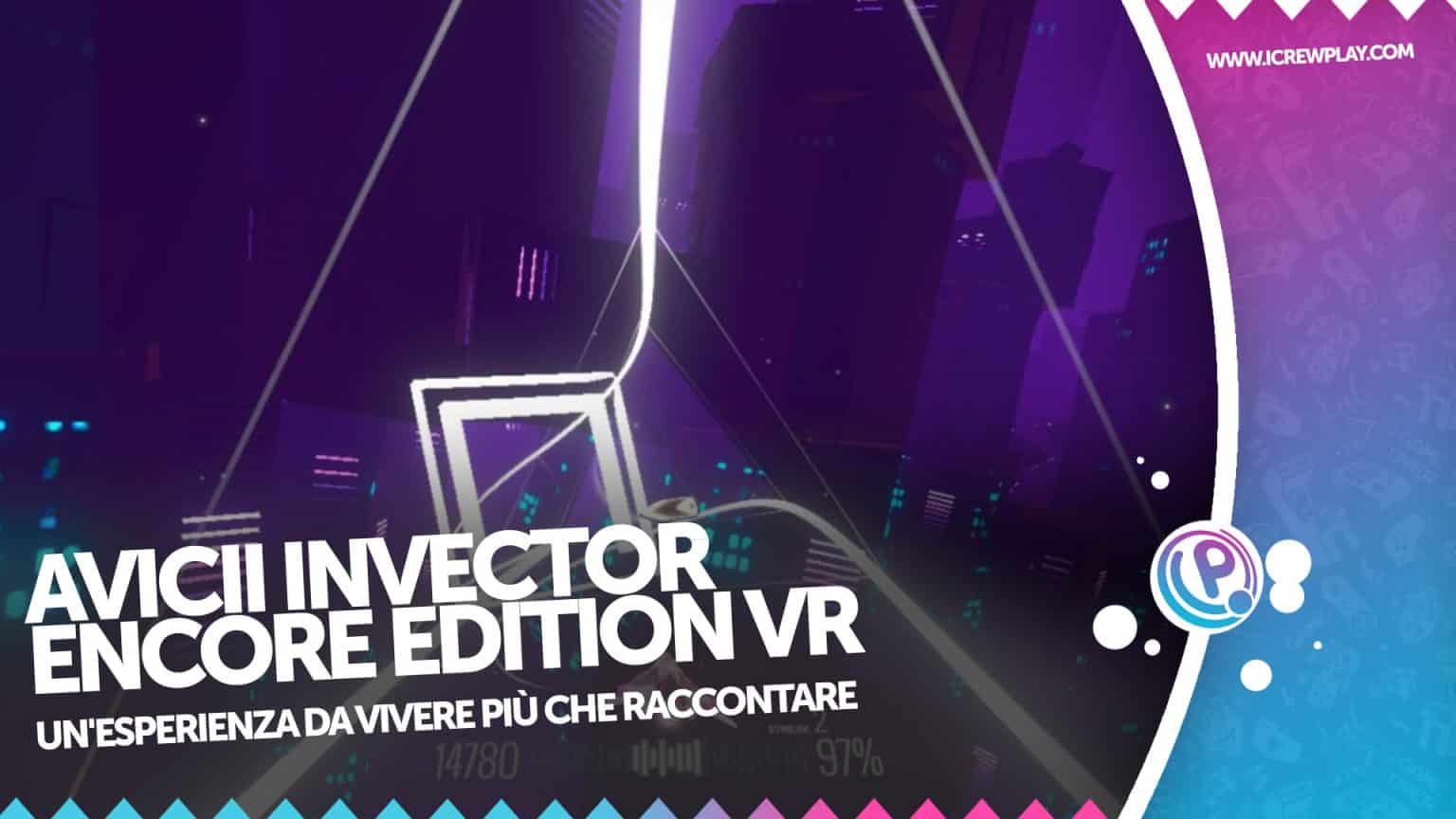 AVICII Invector Encore Edition VR: la recensione per Meta Quest 2