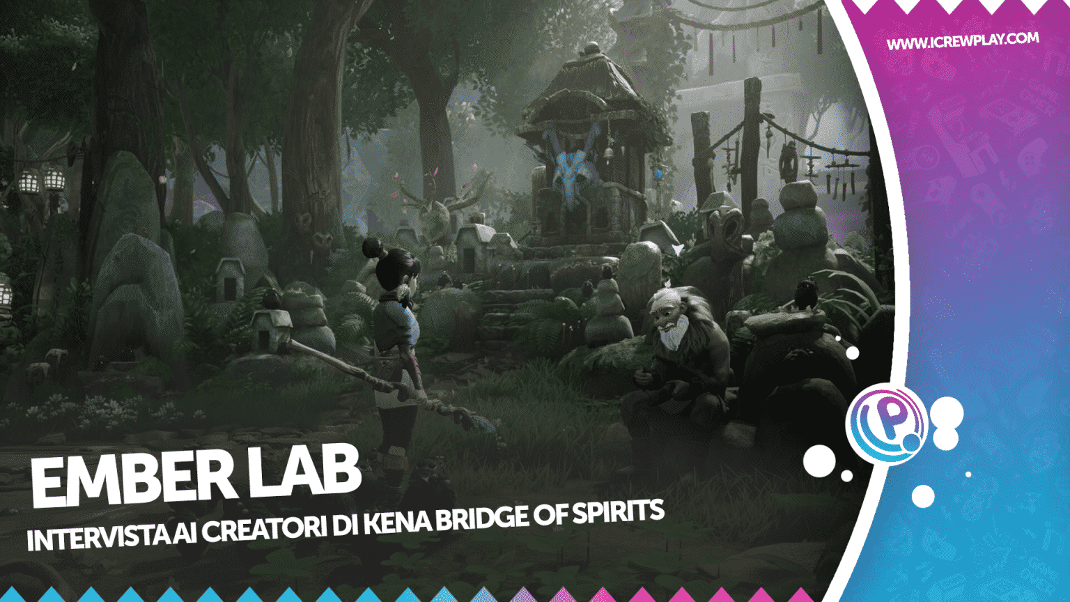 Intervista a Ember Lab, creatori di Kena: Bridge of Spirits